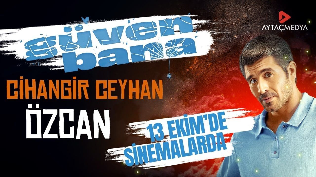 Güven Bana Teaser - Cihangir Ceyhan - Beyazperde.com