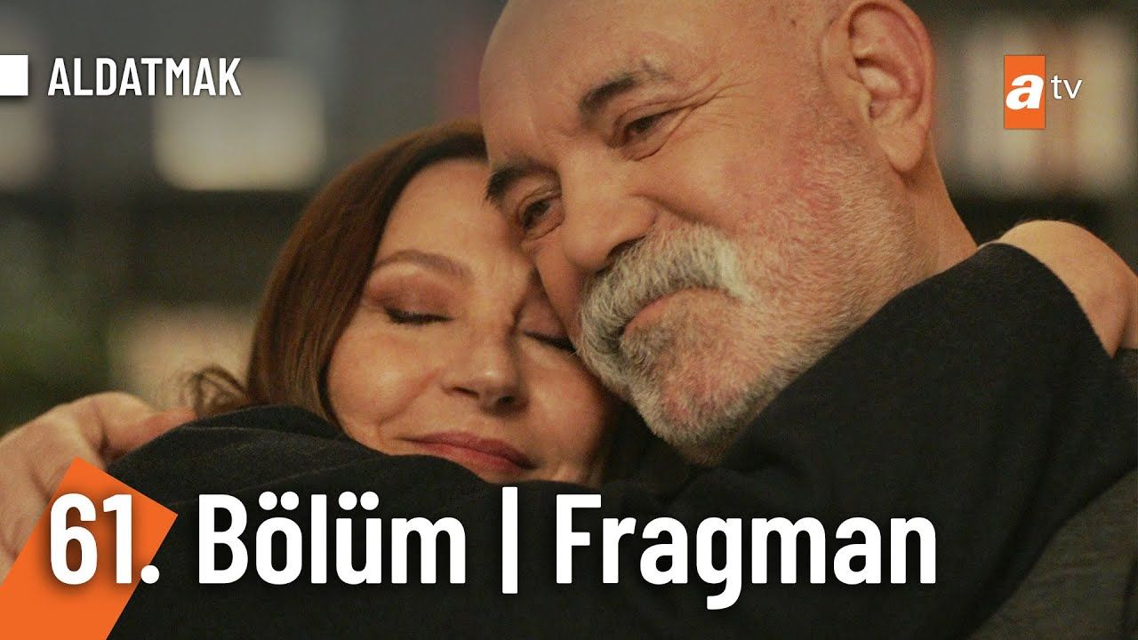 Aldatmak 61.Bölüm Fragmanı - Fragman - Beyazperde.com